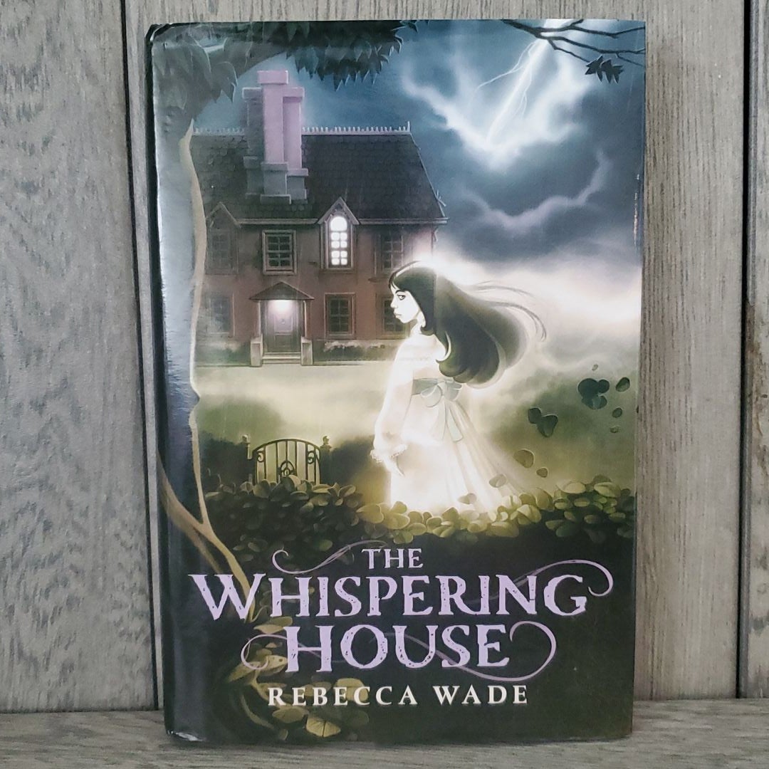 The Whispering House by Rebecca Wade