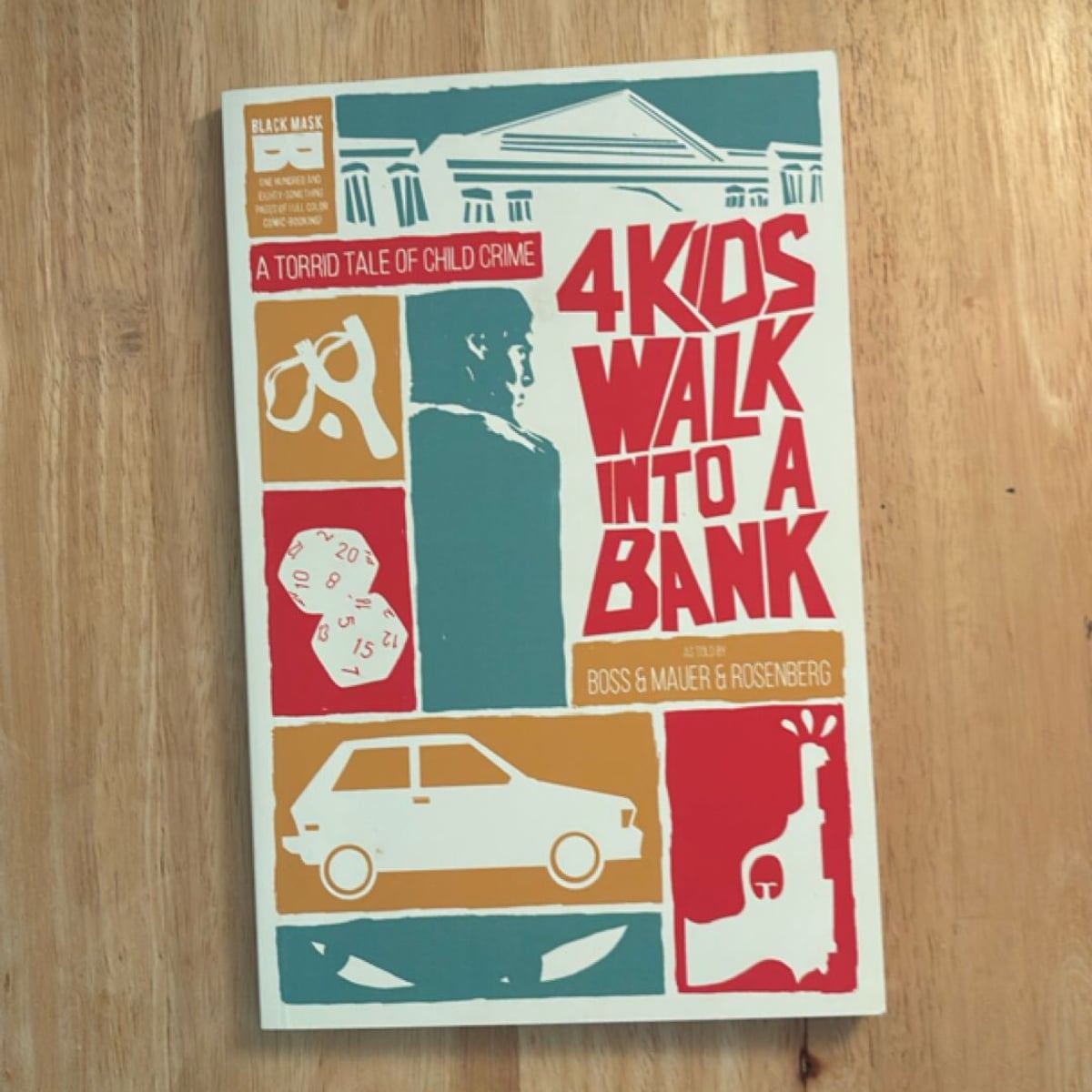4 Kids Walk into a Bank by Matthew Rosenberg