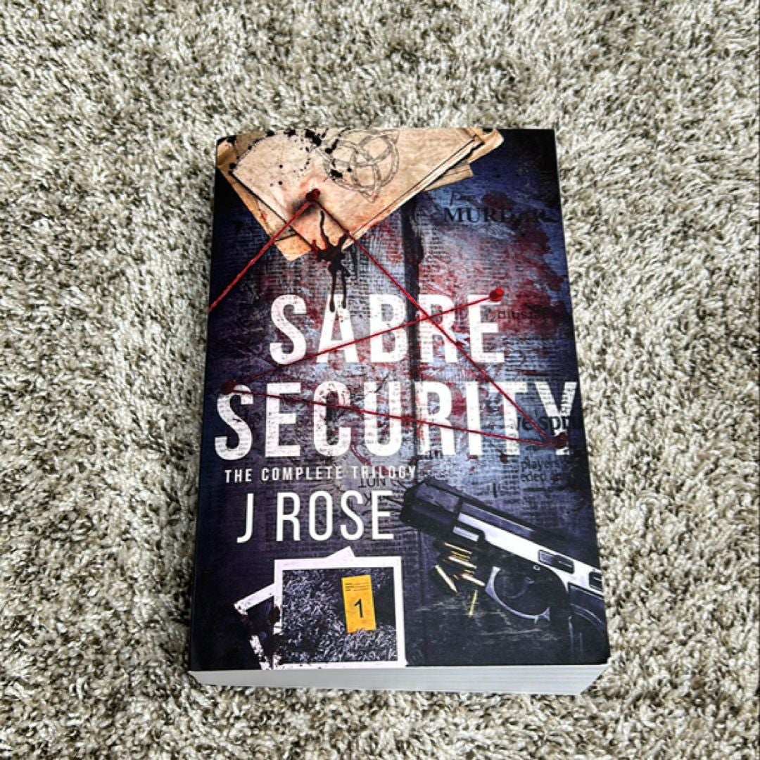 The Complete Trilogy, Sabre Security by J Rose , Paperback | Pangobooks