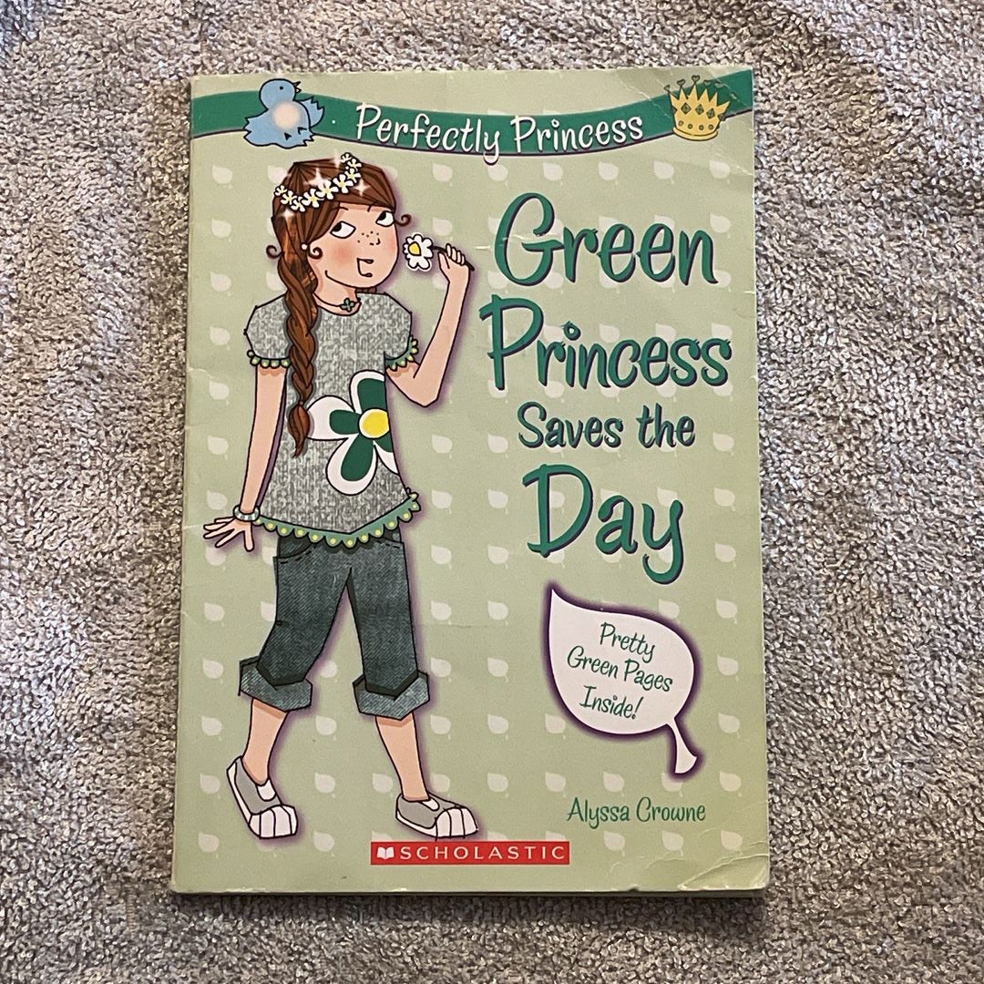 Green Princess Saves the Day by Alyssa Crowne, Paperback | Pangobooks