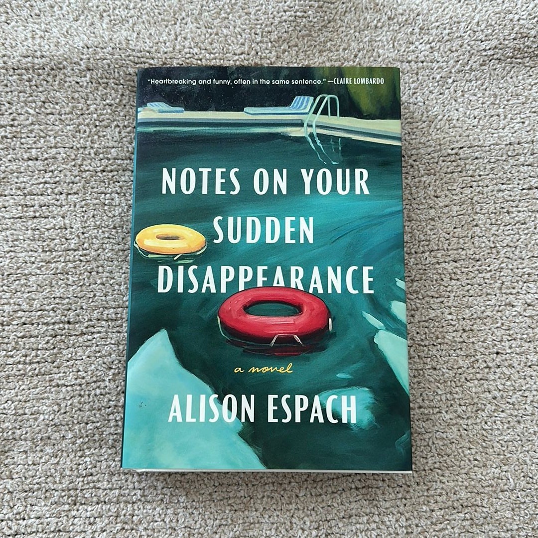 Notes on Your Sudden Disappearance by Alison Espach, Hardcover | Pangobooks