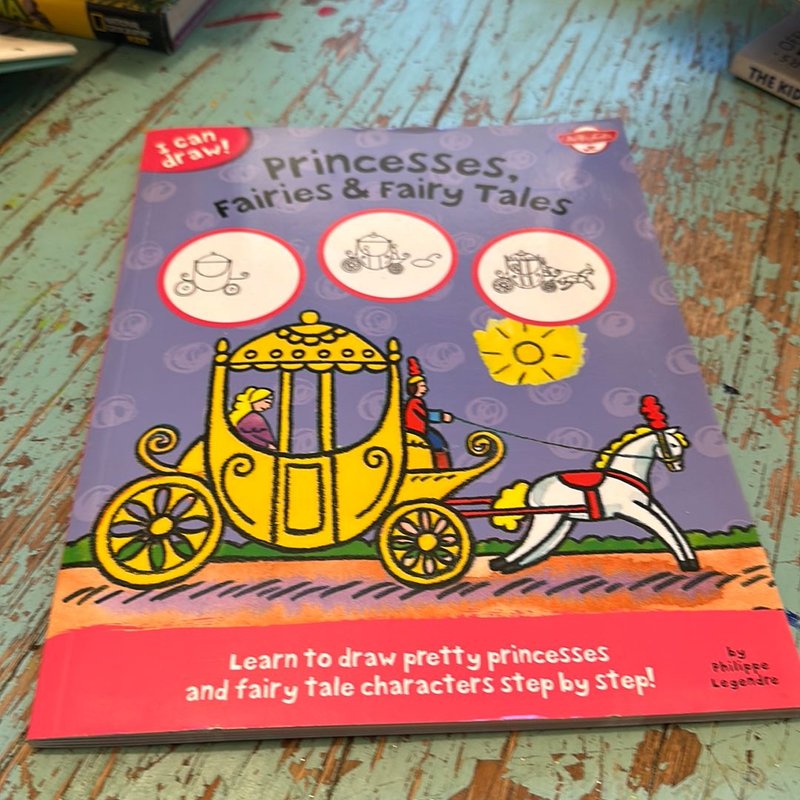 Princesses, Fairies and Fairy Tales by Walter Foster Jr. Creative Team ...
