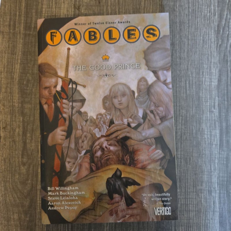 Fables Vol. 10: the Good Prince by Bill Willingham