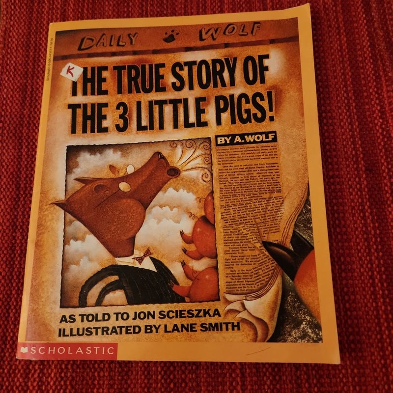 The True Story of the Three Little Pigs by Jon Scieszka