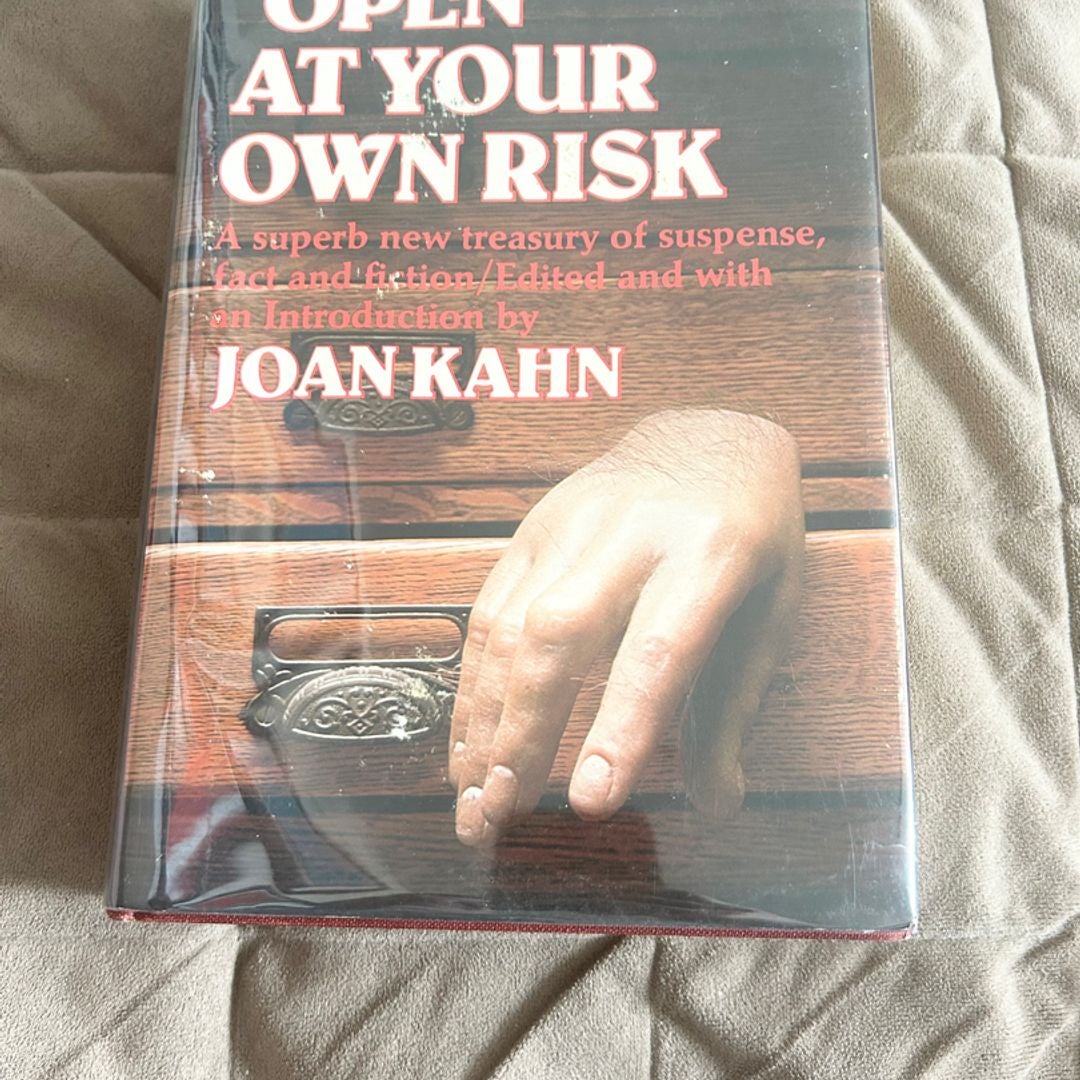 Open at Your Own Risk by Joan Kahn