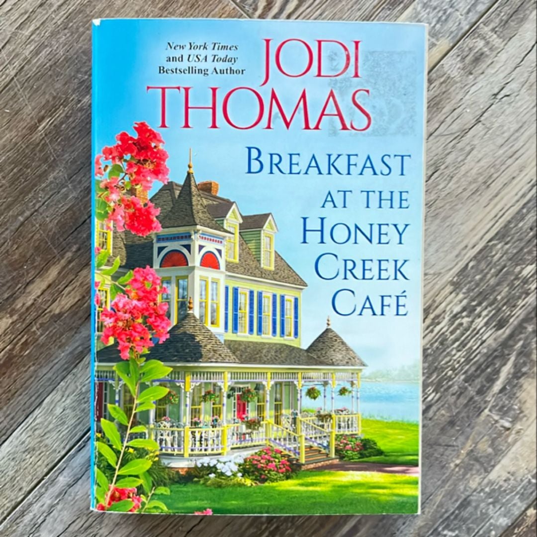 Breakfast at the Honey Creek Café by Jodi Thomas
