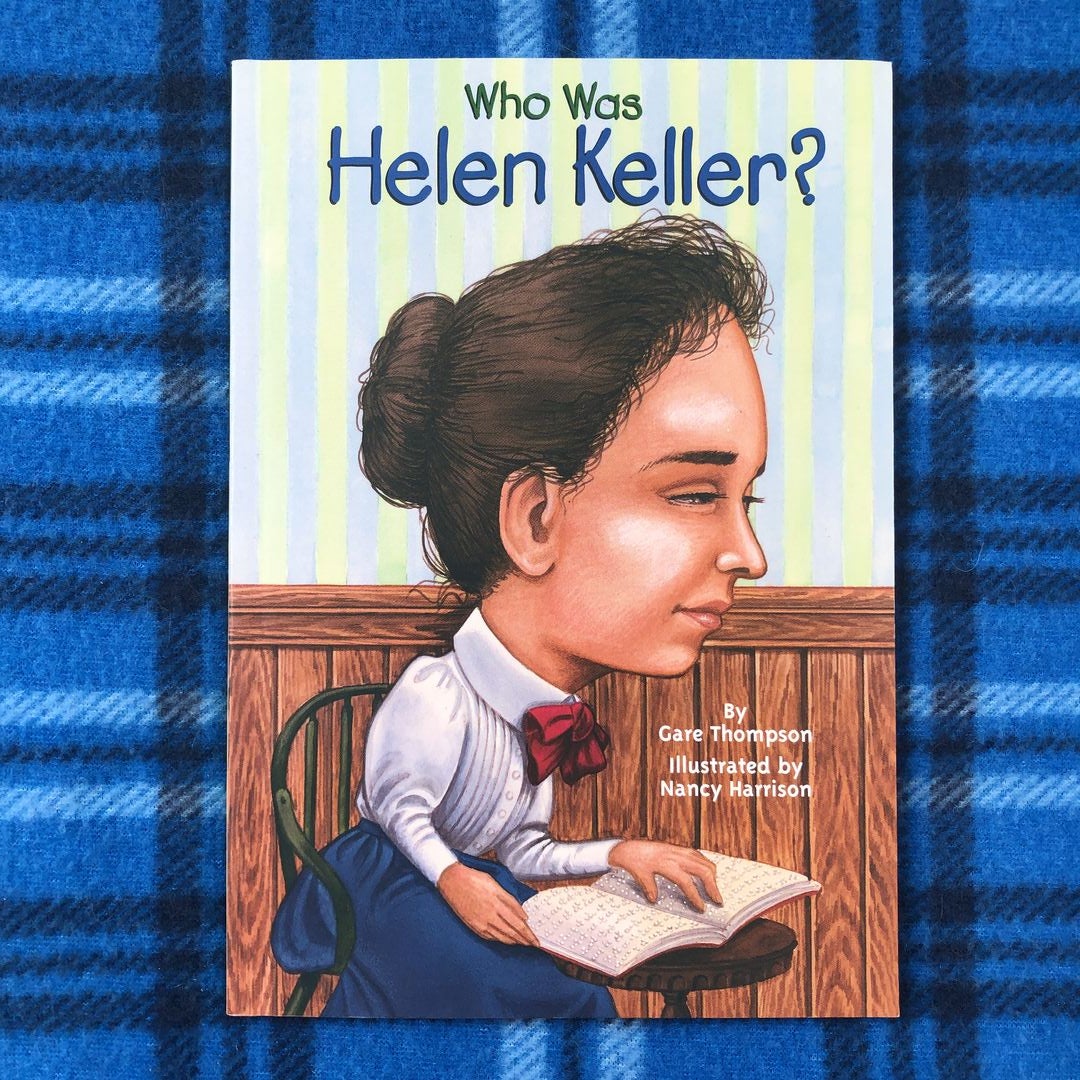 Who Was Helen Keller? by Gare Thompson, Who HQ