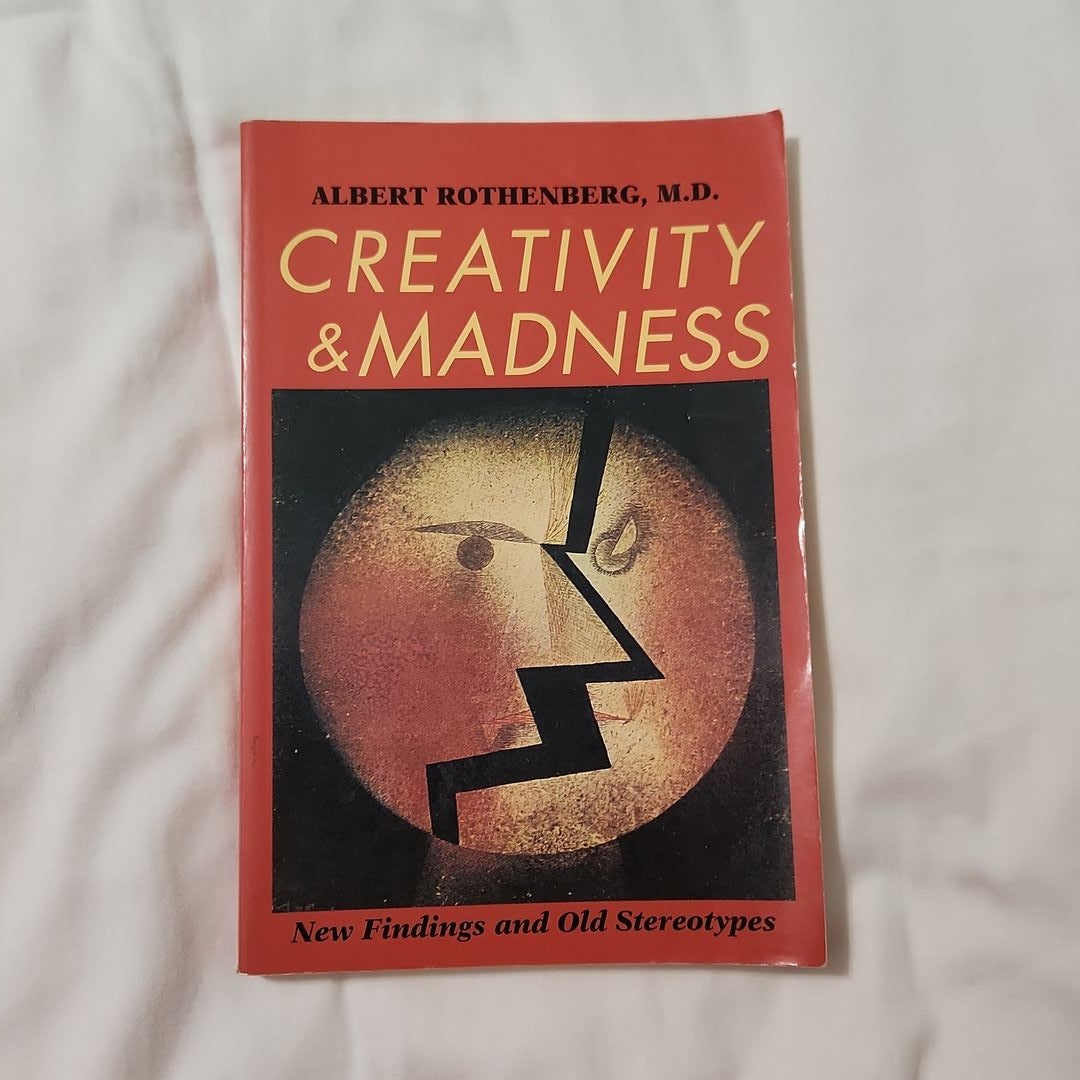 Creativity and Madness by Albert Rothenberg