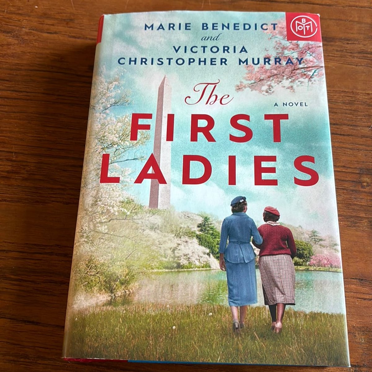 The First Ladies by Marie Benedict, Victoria Christopher Murray
