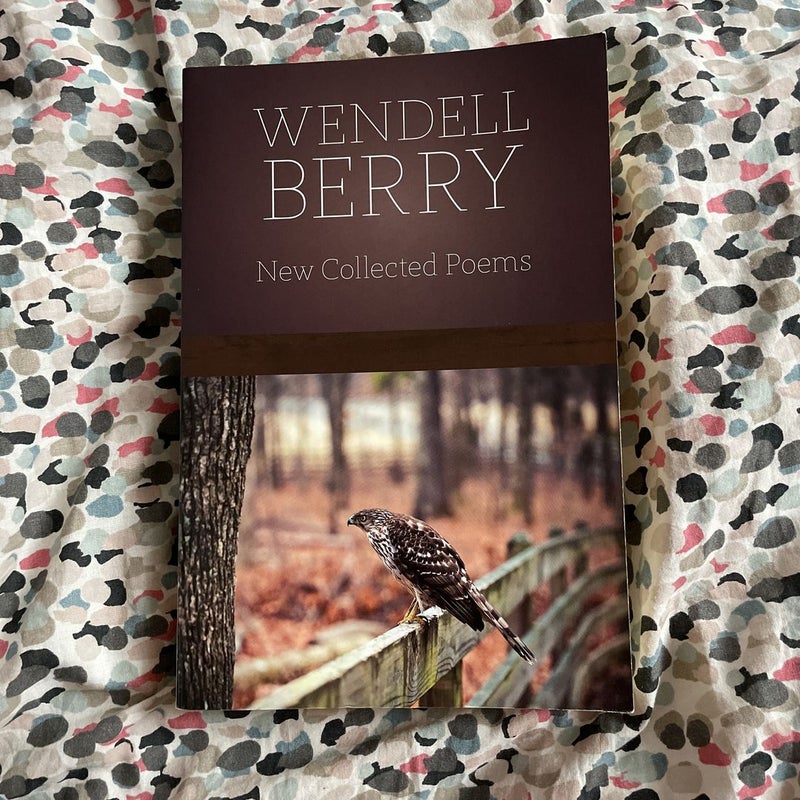 New Collected Poems by Wendell Berry
