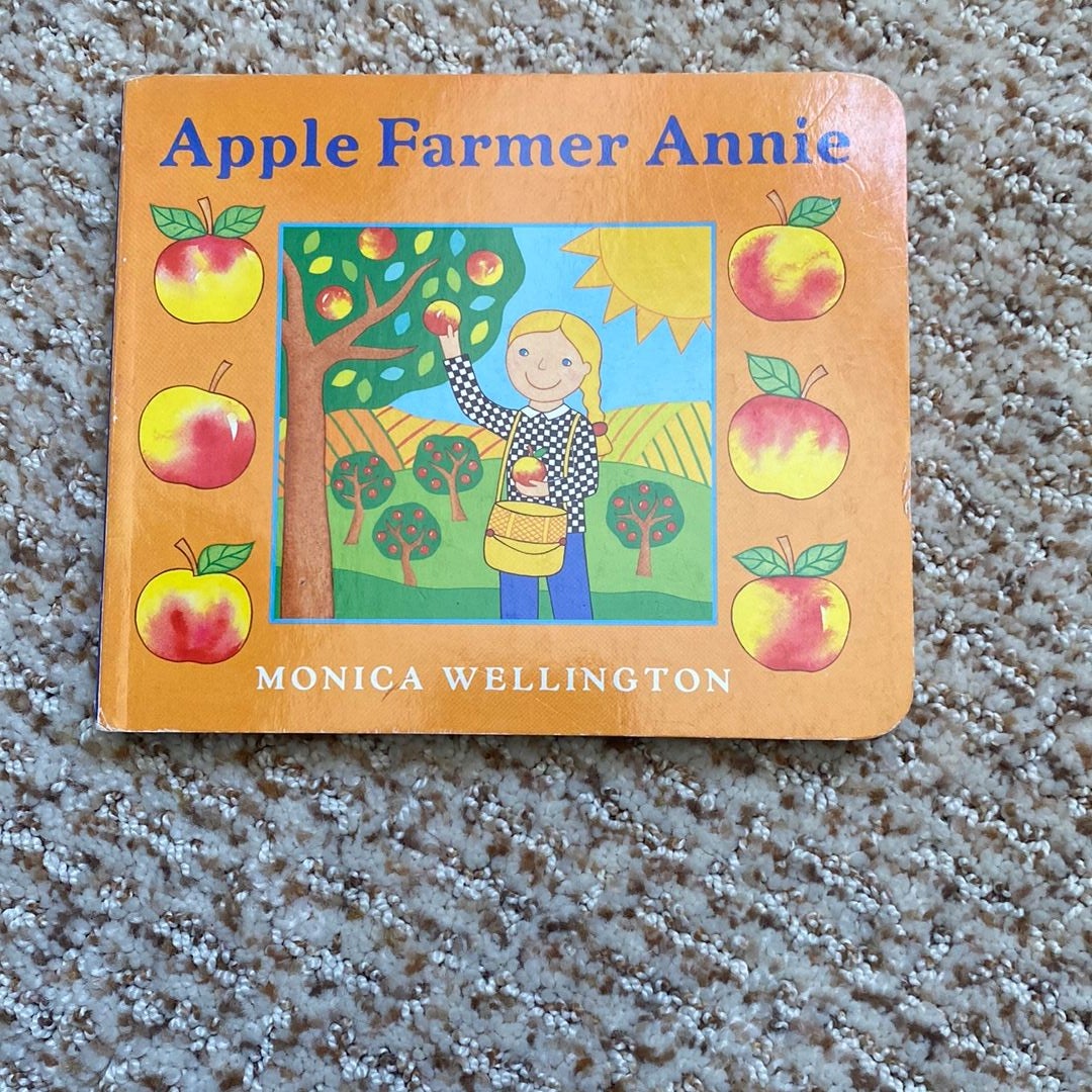 Apple Farmer Annie by Monica Wellington, Hardcover | Pangobooks