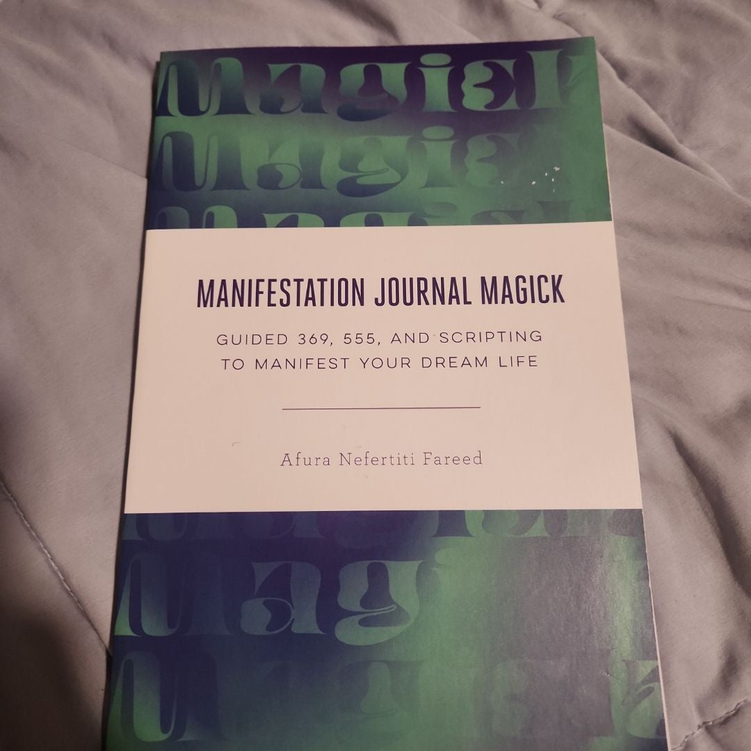 Manifestation Journal Magick by Afura Nefertiti Fareed, Paperback ...