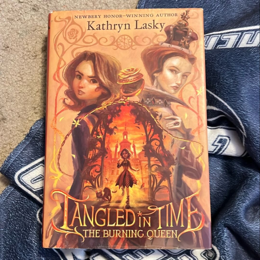 TANGLED IN TIME THE BURNING QUEEN by Kathryn Lasky, Hardcover | Pangobooks
