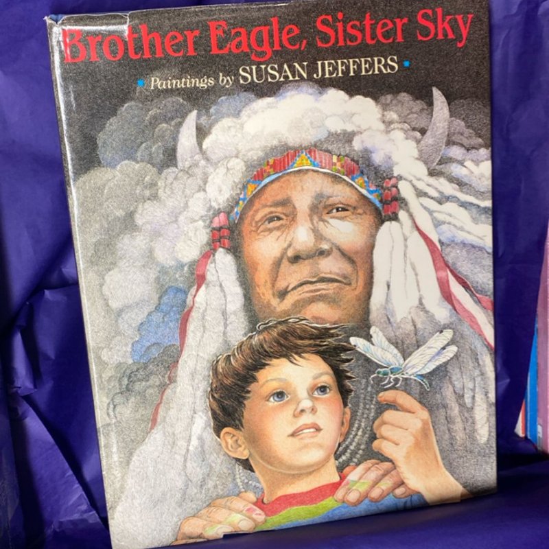Brother Eagle, Sister Sky by Susan Jeffers, Chief Seattle