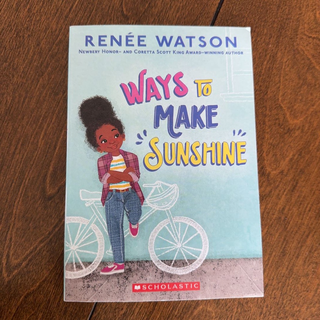 Ways To Make Sunshine by Renée Watson, Paperback | Pangobooks