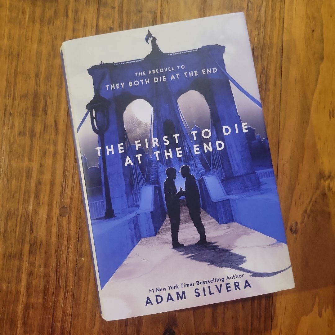 The First to Die at the End by Adam Silvera
