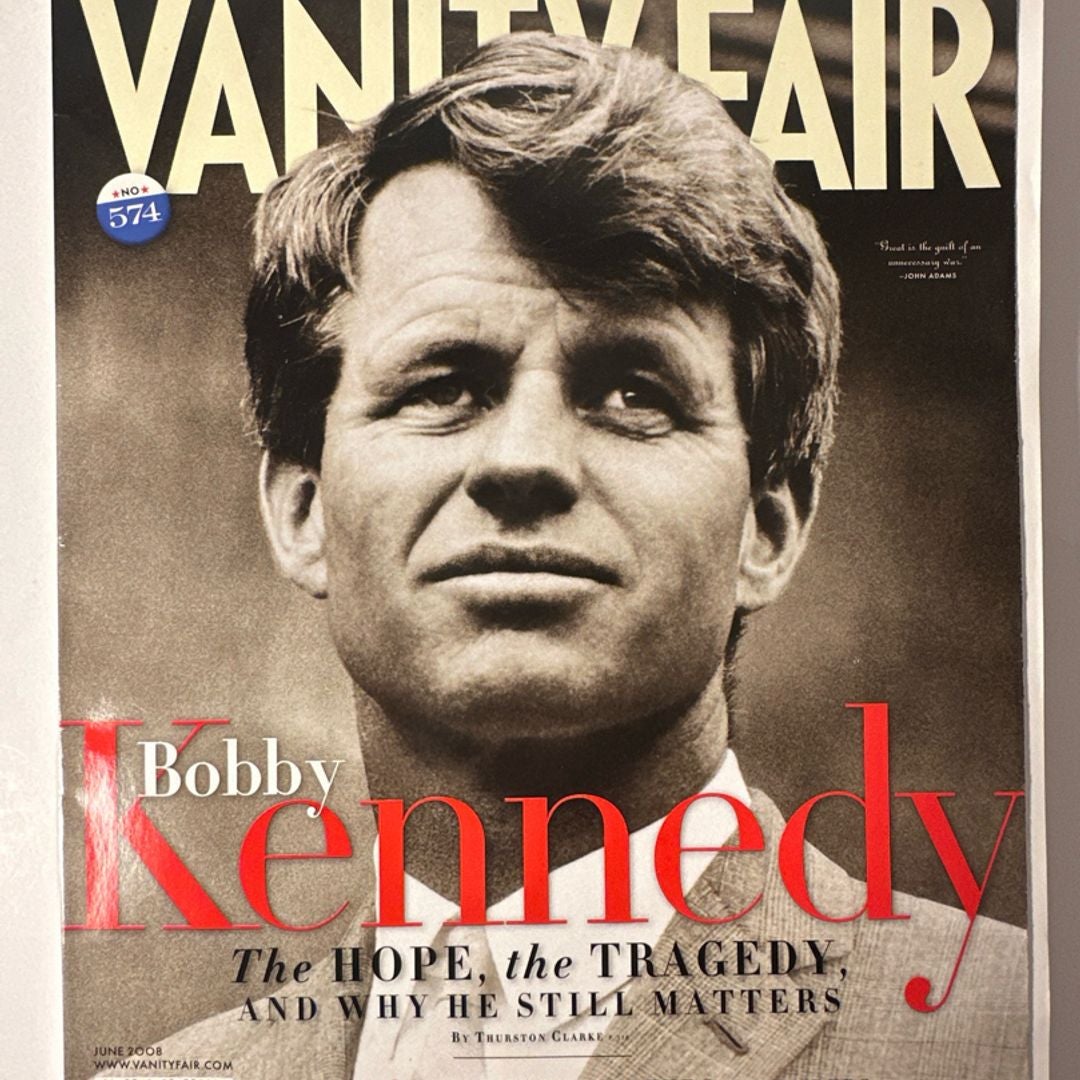 2008 Vanity Fair Magazine Bobby Kennedy Thurston Clarke Pre-Owned Very ...