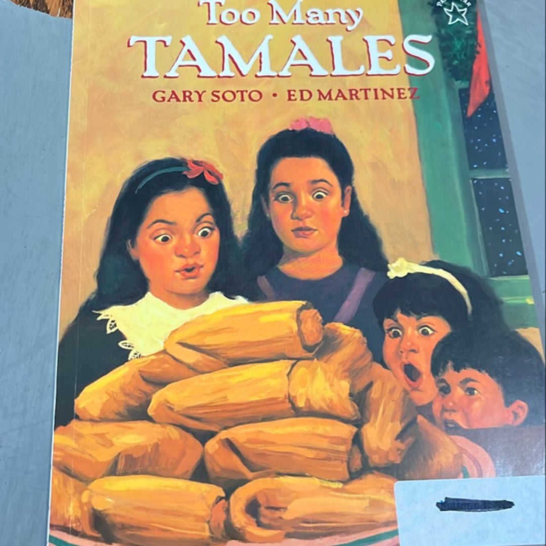 Too Many Tamales by Gary Soto; Ed Martinez (Illustrator)