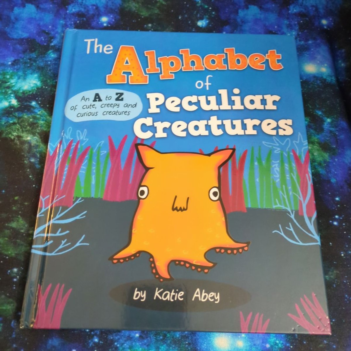 The Alphabet of Peculiar Creatures by Katie Abey