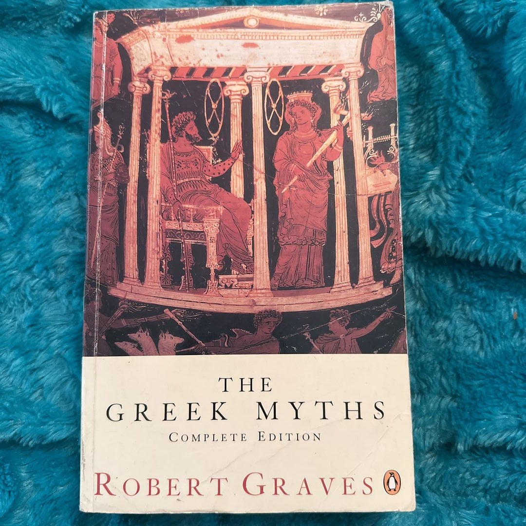 The Greek Myths by Robert Graves