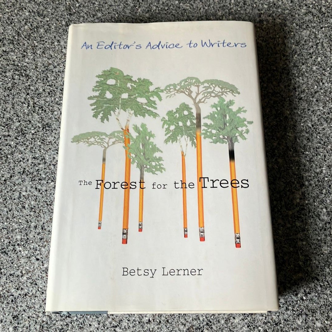 The Forest for the Trees by Betsy Lerner