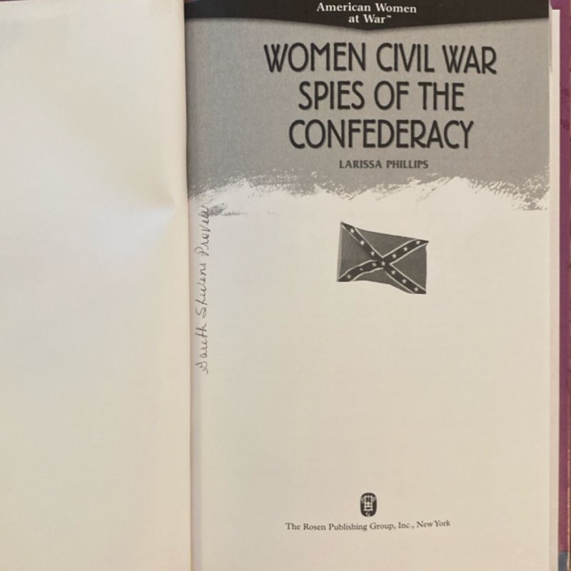 Women Civil War Spies of the Confederacy by Larissa Phillips