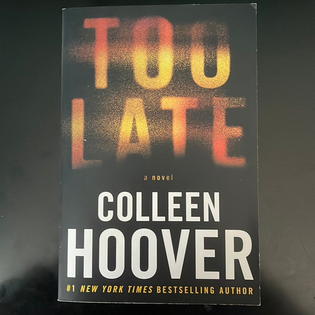 Too Late by Colleen Hoover, Paperback | Pangobooks