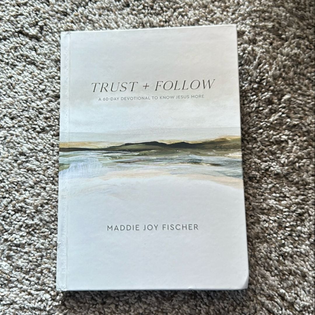 Trust + Follow by Maddie Joy Fischer, Hardcover | Pangobooks