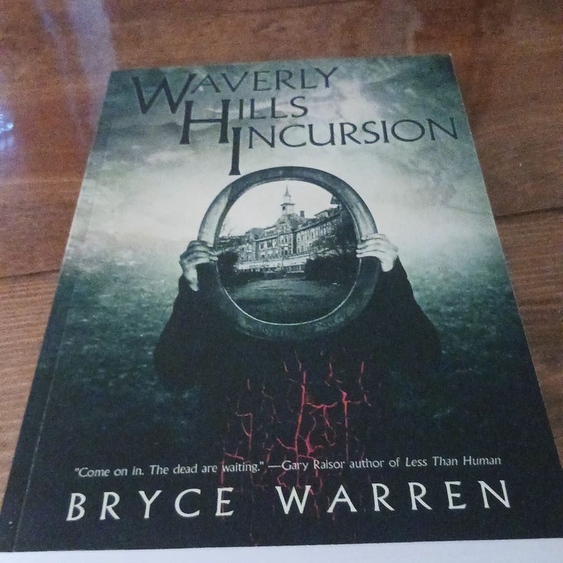 Waverly Hills Incursion by Bryce Warren