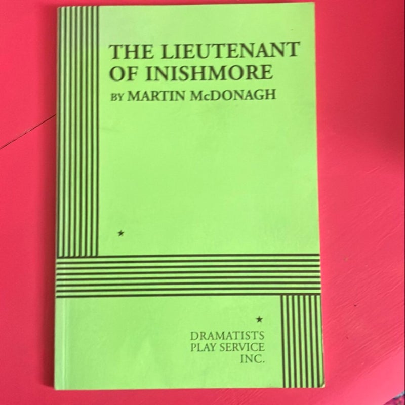 The Lieutenant of Inishmore by Martin McDonagh, Chris Megson, Jenny Stevens