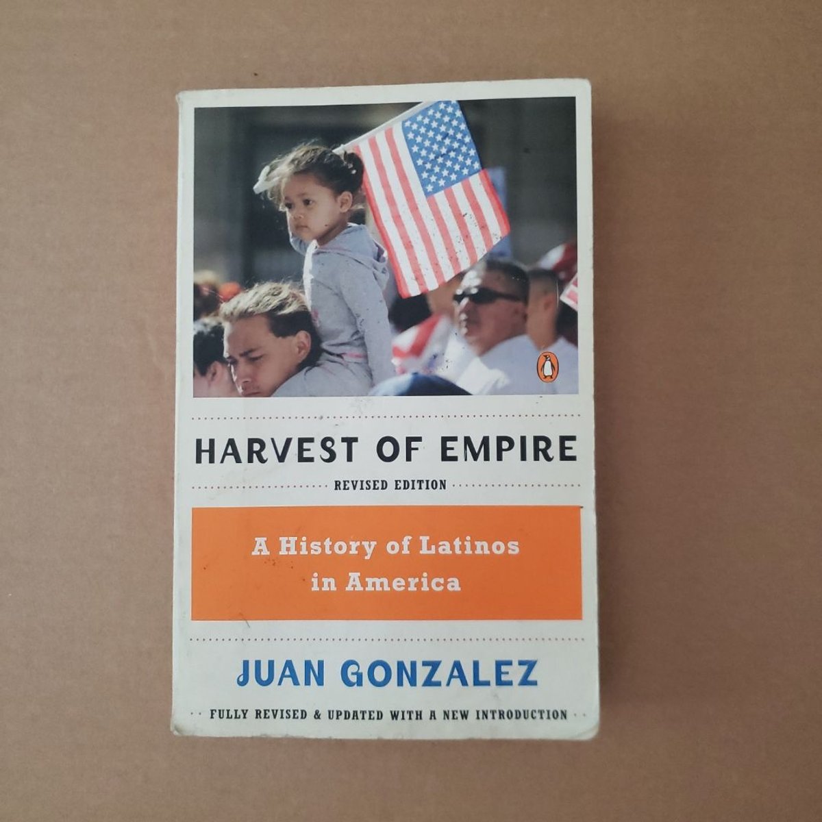 Harvest of Empire by Juan Gonzalez