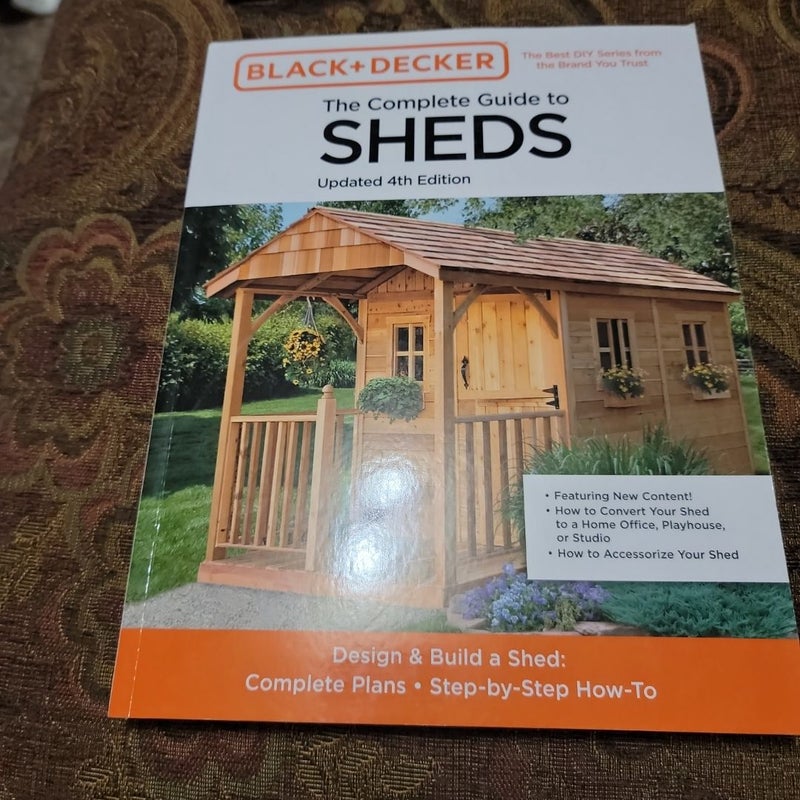 The Complete Guide to Sheds Updated 4th Edition by Editors of Cool Springs Press