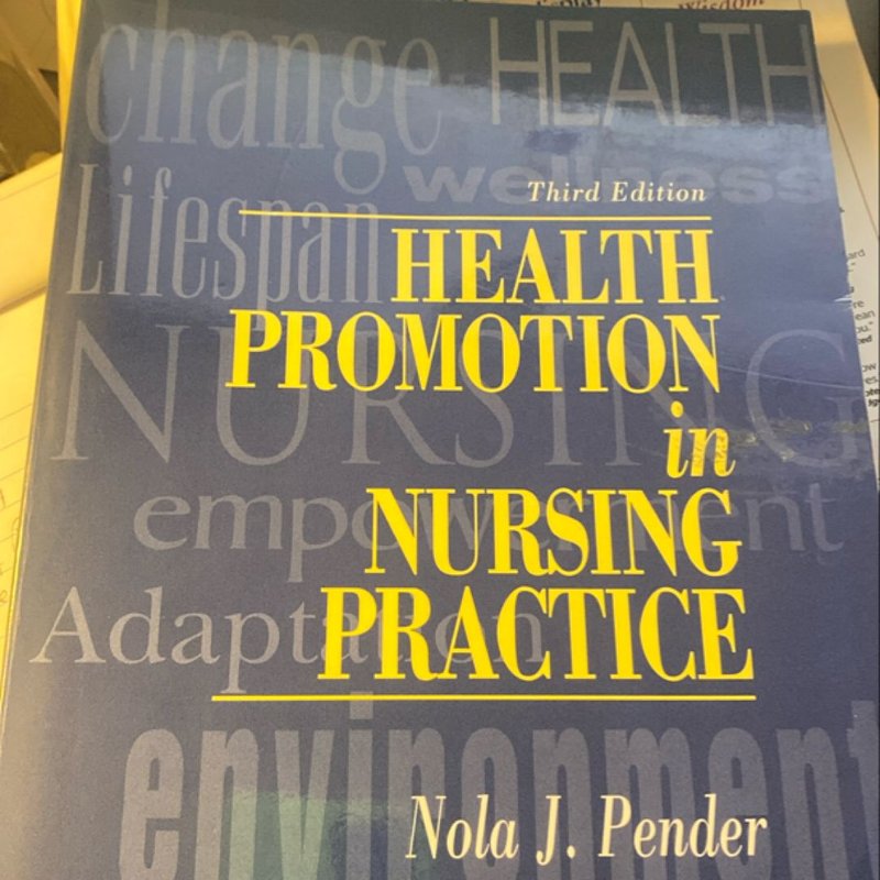 Health Promotion in Nursing Practice by Nola J. Pender, Carolyn L ...