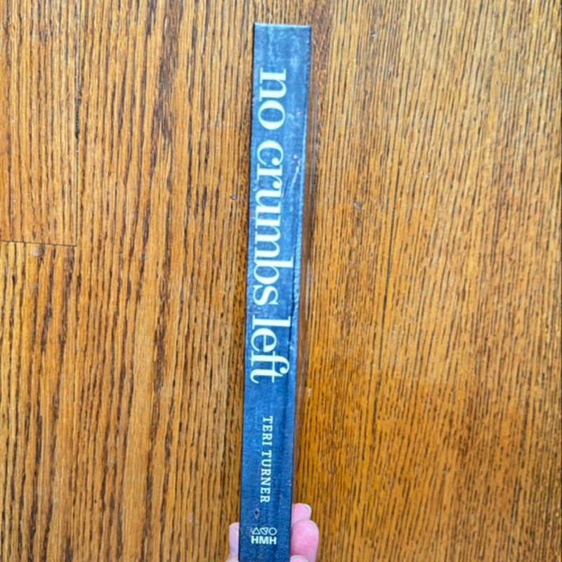 No Crumbs Left by Teri Turner