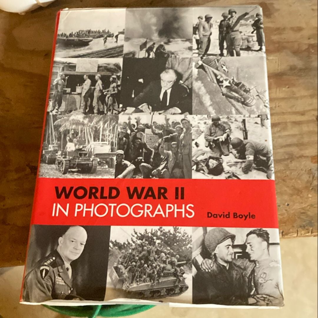 World War Two in Photographs by David Boyle