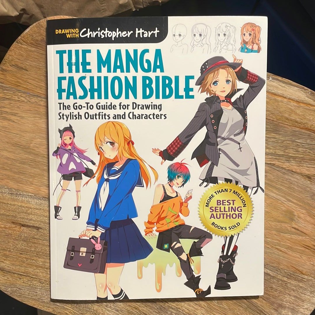 The Manga Fashion Bible by Christopher Hart