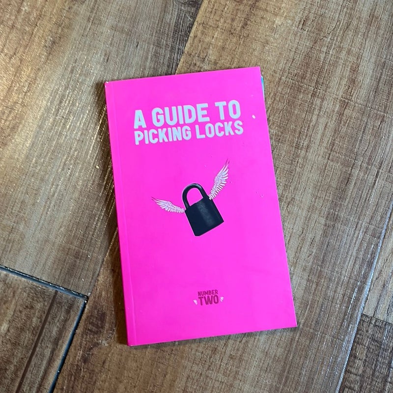 A Guide to Picking Locks by Nick F. Adams, CrimethInc. Workers' Collective A Guide to Picking Locks by Nick F. Adams, CrimethInc. Workers' Collective