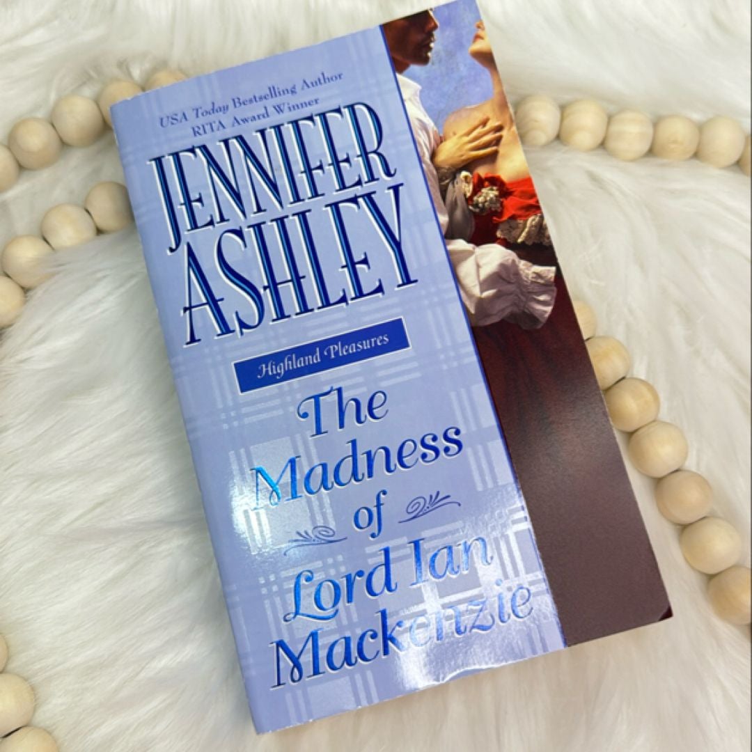 The Madness of Lord Ian Mackenzie by Jennifer Ashley