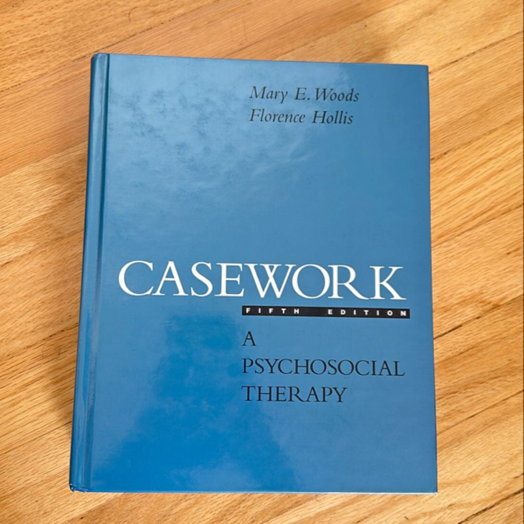 Casework by Florence Hollis, Mary E. Woods