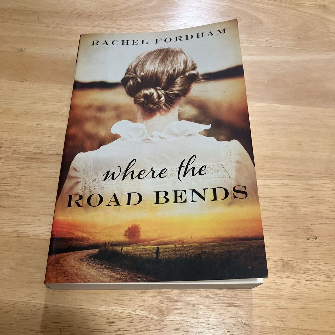 Where the Road Bends by Rachel Fordham, Paperback | Pangobooks