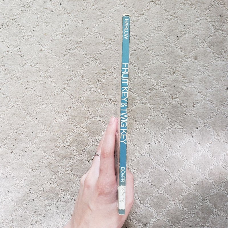 Fruit Key and Twig Key to Trees and Shrubs by William M. Harlow ...