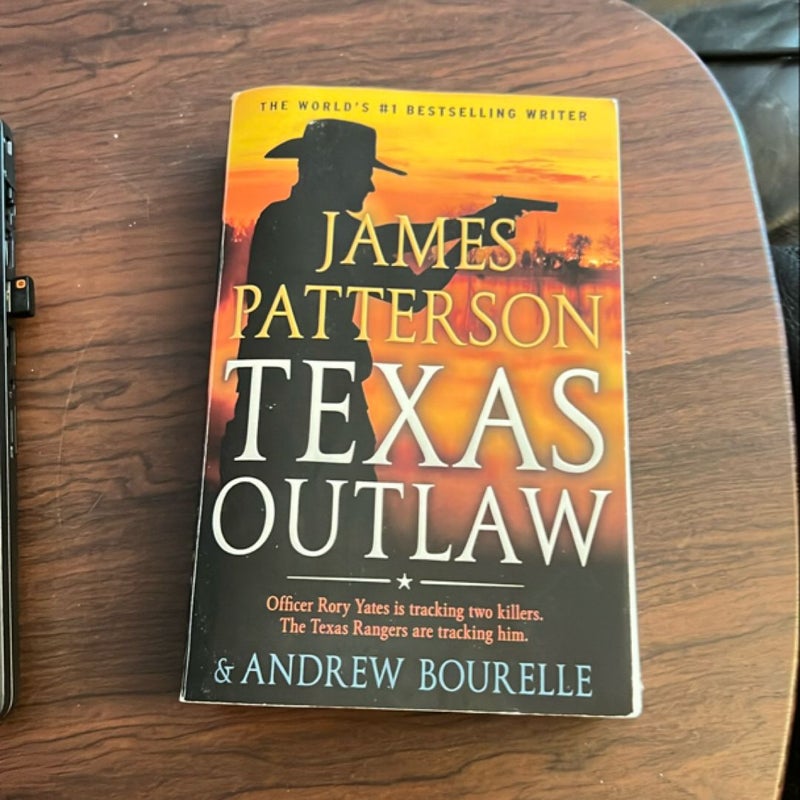 Texas Outlaw by James Patterson, Andrew Bourelle