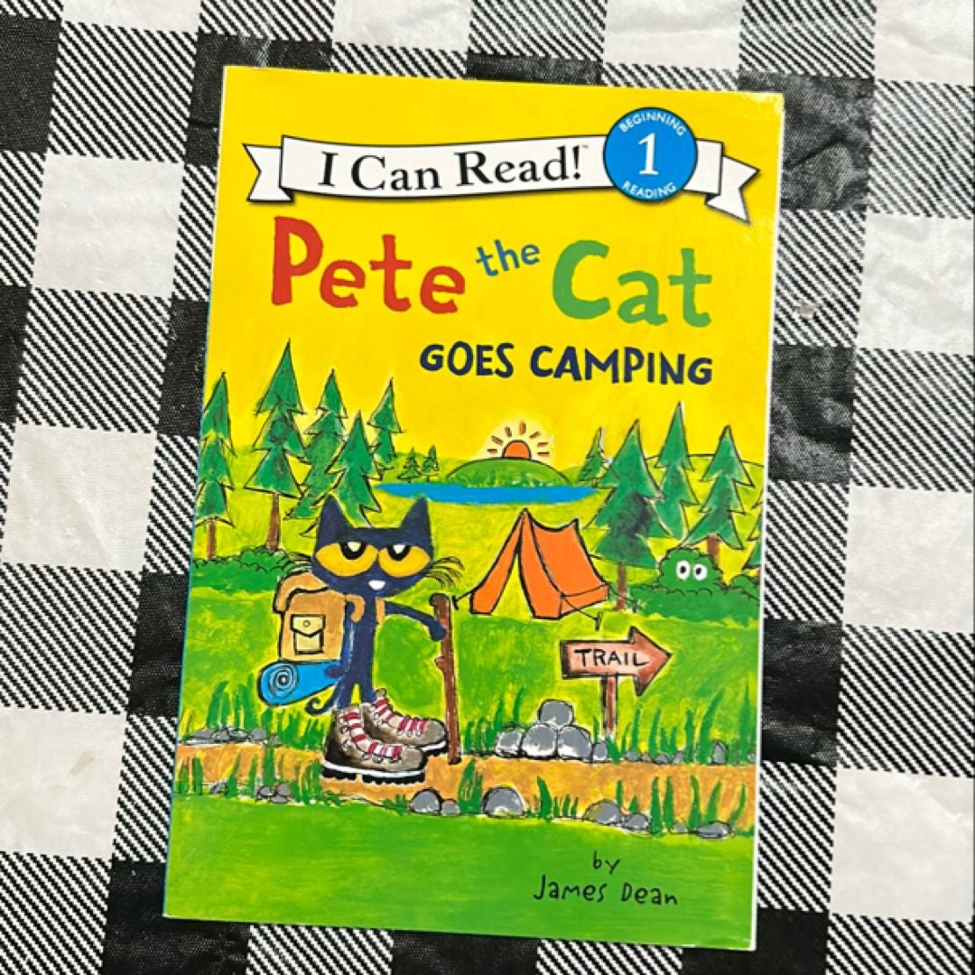 Pete the Cat Goes Camping by Kimberly Dean
