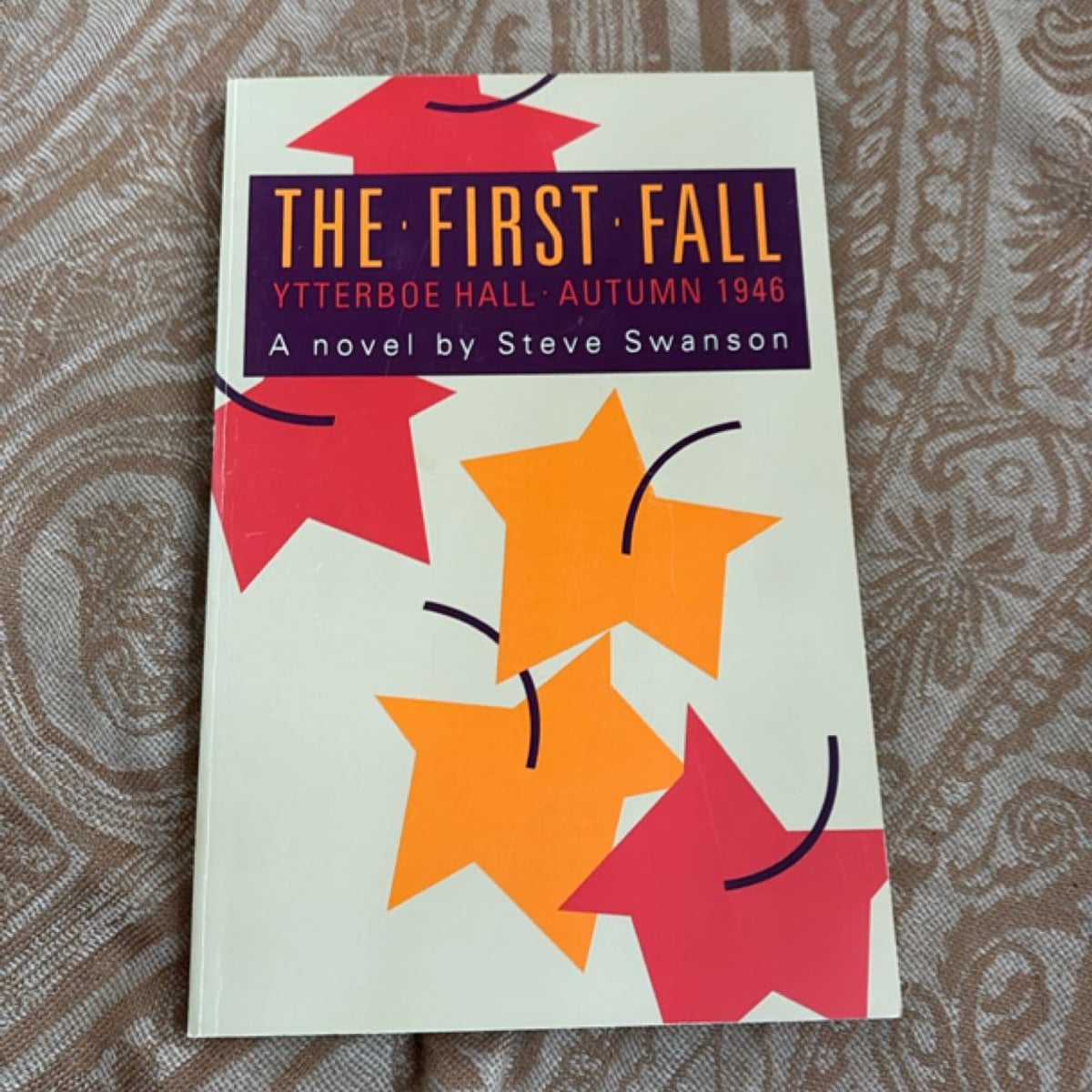 The First Fall by Steve Swanson