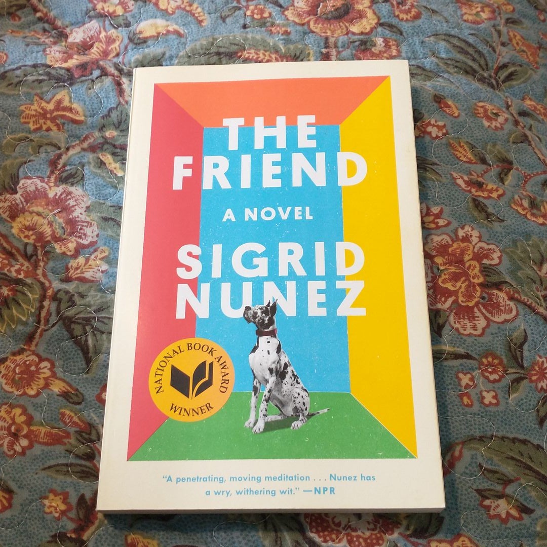 The Friend by Sigrid Nunez