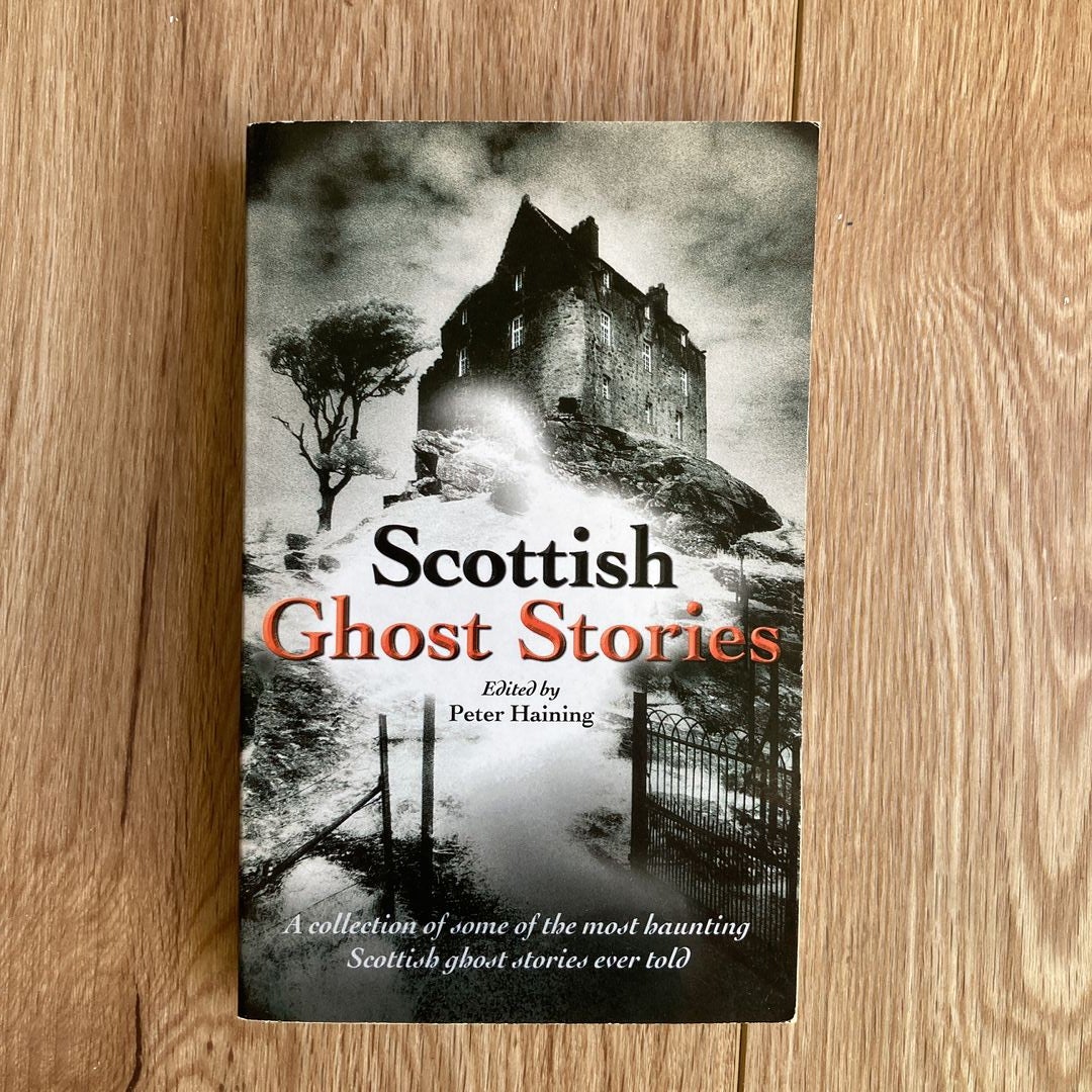 Scottish Ghost Stories by Peter Haining, Paperback | Pangobooks