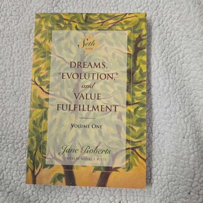 Dreams, Evolution, and Value Fulfillment, Volume One by Jane Roberts ...