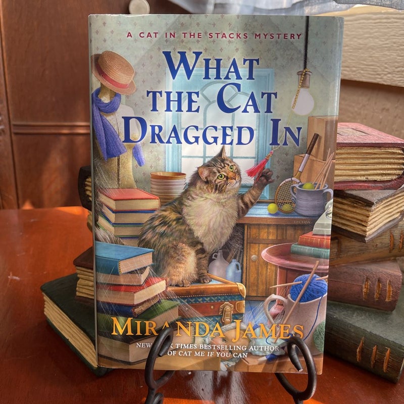 What the Cat Dragged In by Miranda James