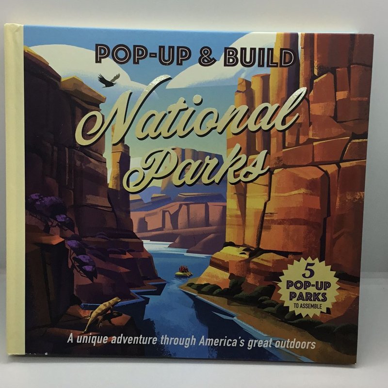 Pop-Up and Build: National Parks by Mike Graf