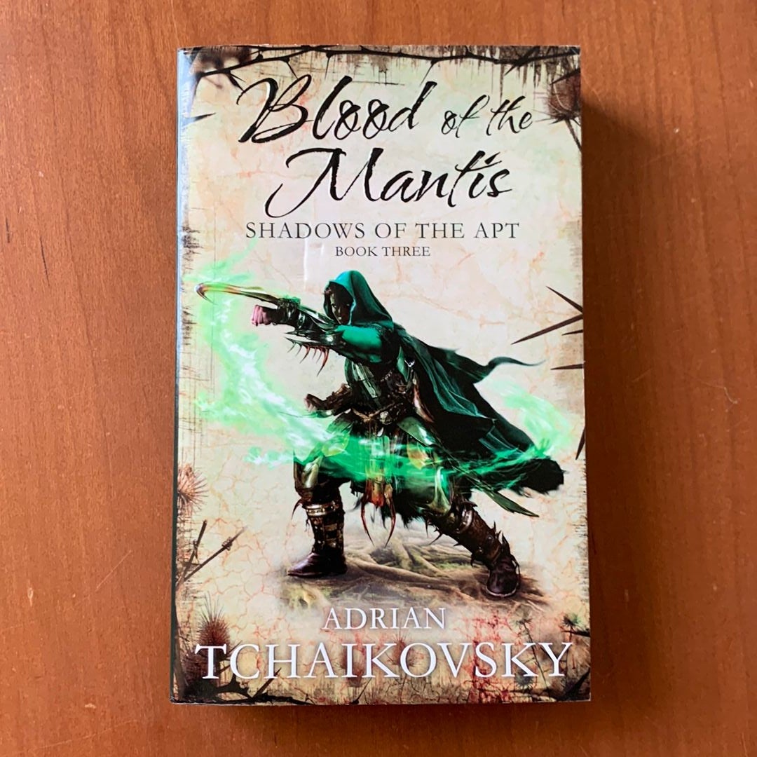 Blood of the Mantis by Adrian Tchaikovsky